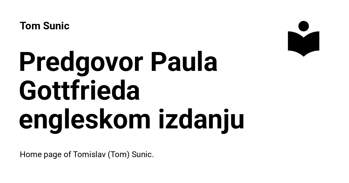 Predgovor Paula Gottfrieda engleskom izdanju - Tom Sunic