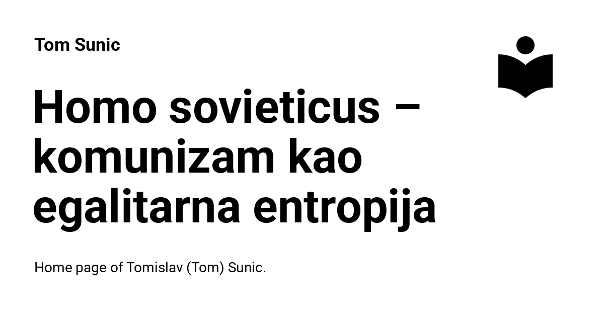 Homo sovieticus – komunizam kao egalitarna entropija - Tom Sunic