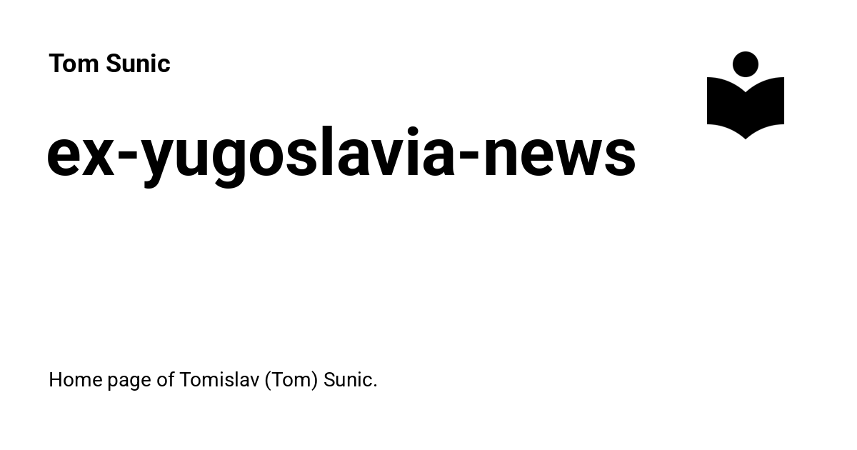 ex-yugoslavia-newspaper-articles-letters-editorials-in-english-german ...